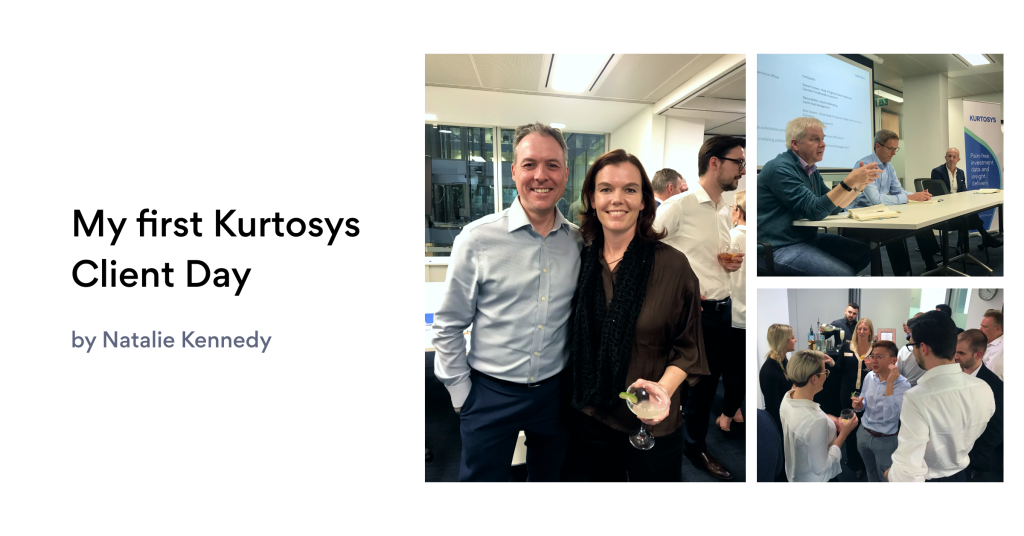 My First Kurtosys Client Day | Kurtosys