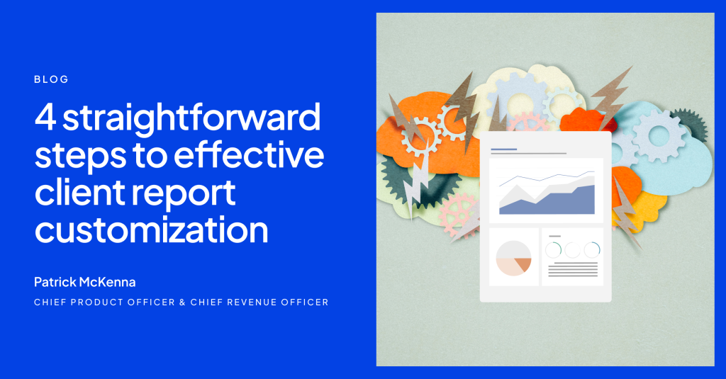 4 Straightforward Steps To Effective Client Report Customisation | Kurtosys