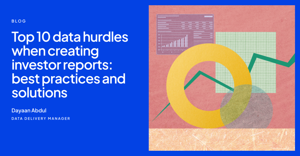 Top 10 Data Hurdles When Creating Investor Reports: Best Practices And ...