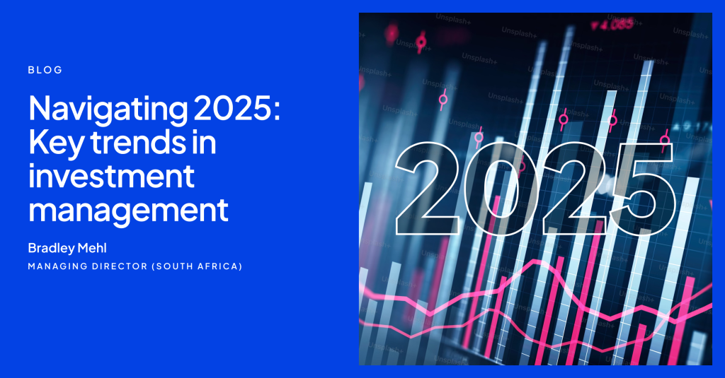 Navigating 2025: Key Trends In Investment Management | Kurtosys