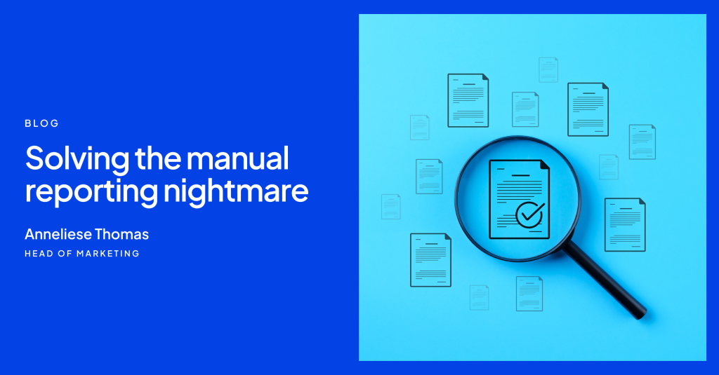 Solving The Manual Reporting Nightmare | Kurtosys